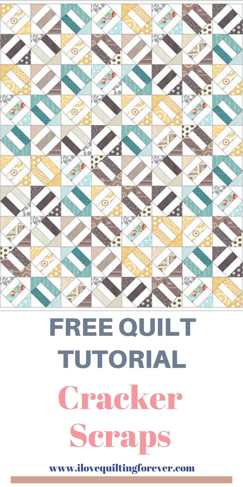Free Quilt Pattern: Cracker Scraps - I Love Quilting Forever