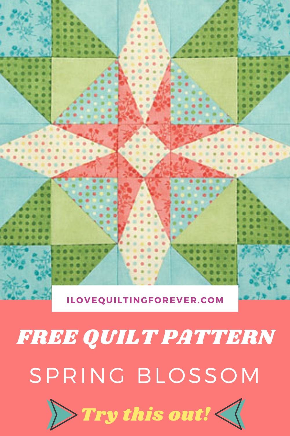 Free Quilt Pattern: Spring Blossom - I Love Quilting Forever