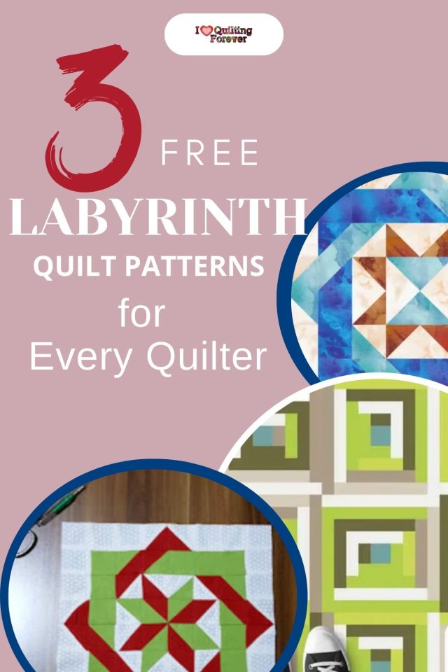Top 3 Free Labyrinth Quilt Patterns (+6 Bonus Patterns For Sale) - I Love Quilting Forever