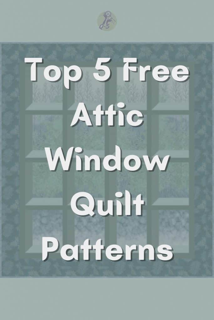 Attic Window Pane Quilt Pattern