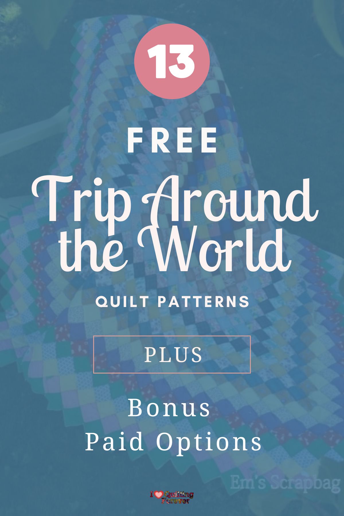 Top 13 Free Trip Around The World Quilt Patterns (+9 Bonus Patterns For ...