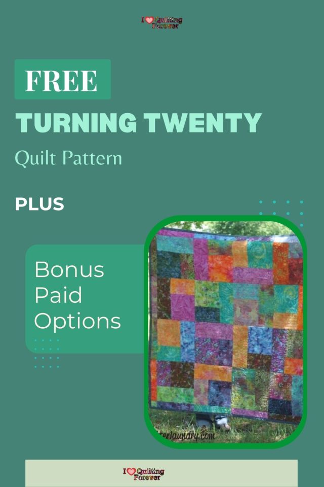 Best Free Turning Twenty Quilt Pattern (+3 Bonus Patterns For Sale) - I Love Quilting Forever