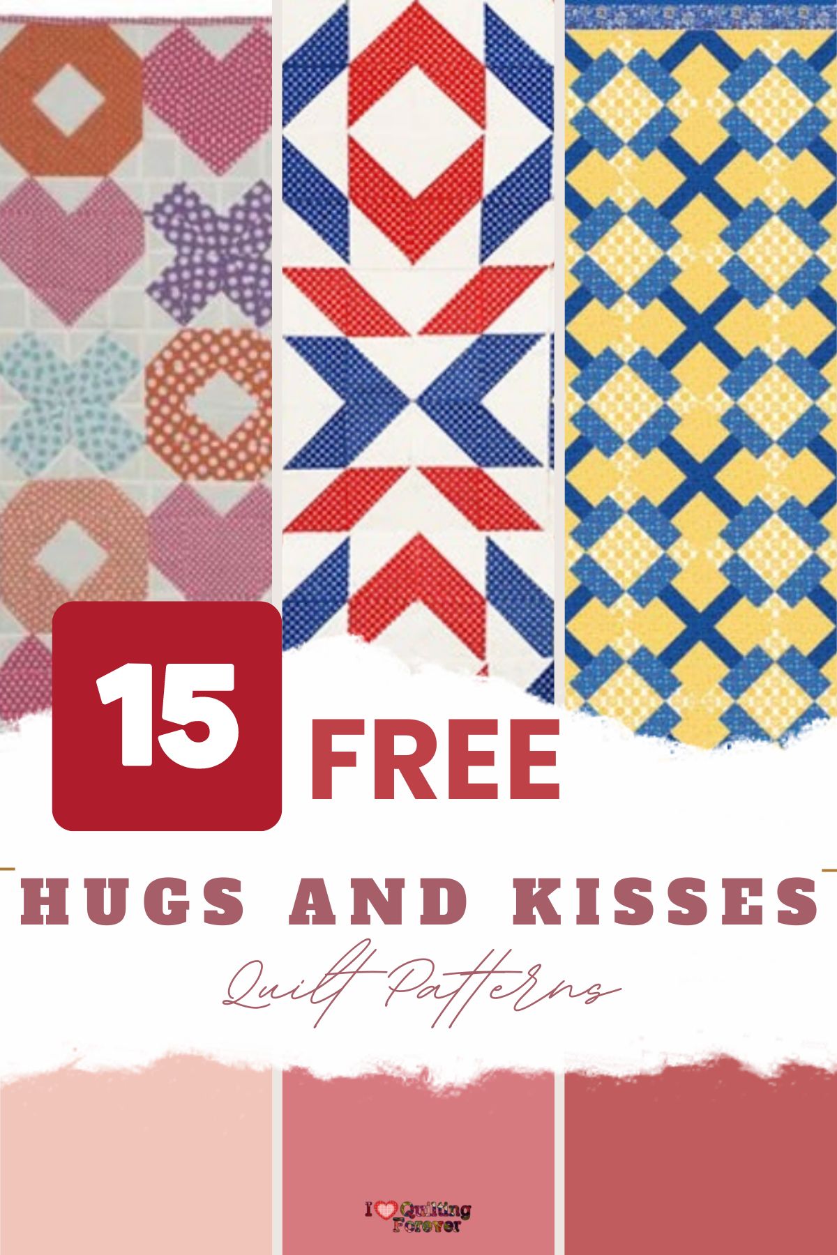 Top 15 Free Hugs and Kisses Quilt Patterns (+7 Bonus Patterns For Sale ...