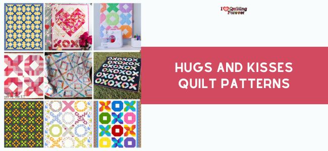 Top 14 Free Hugs and Kisses Quilt Patterns (+6 Bonus Patterns For Sale ...