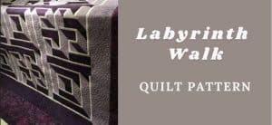 Quilt Pattern: Labyrinth Walk - I Love Quilting Forever