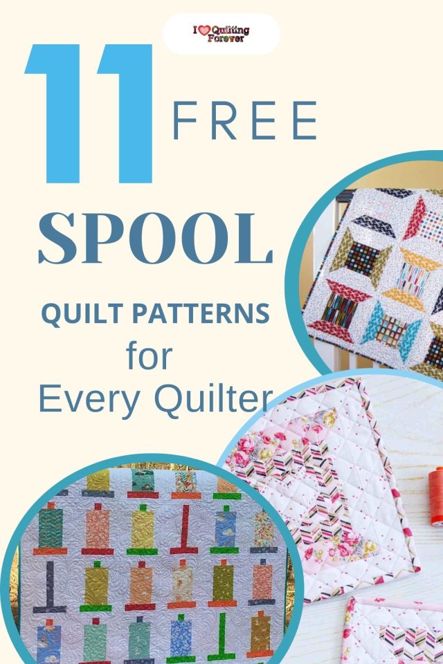 Top 11 Free Spool Quilt Patterns (+7 Bonus Patterns For Sale) - I Love ...