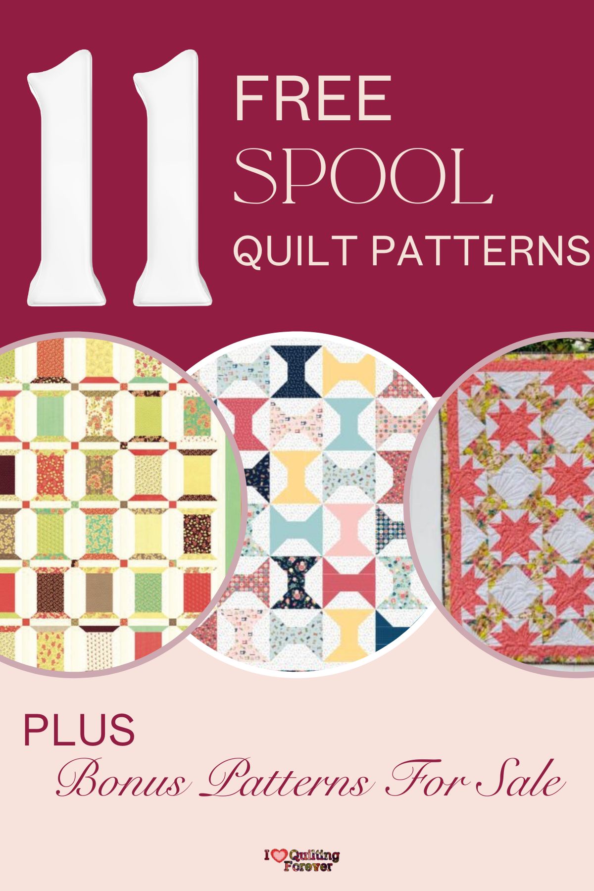 Top 11 Free Spool Quilt Patterns (+7 Bonus Patterns For Sale) - I Love ...