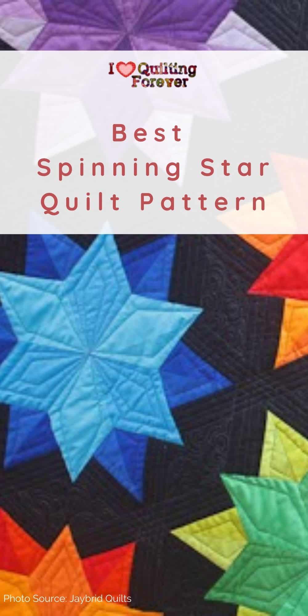 Top 4 Best Free Spinning Star Quilt Patterns (+6 Bonus Patterns For ...