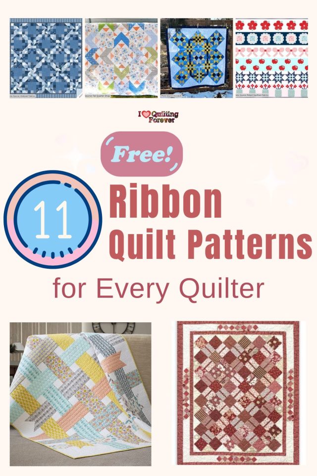 Top 11 Free Ribbon Quilt Patterns (+7 Bonus Patterns For Sale) - I Love ...
