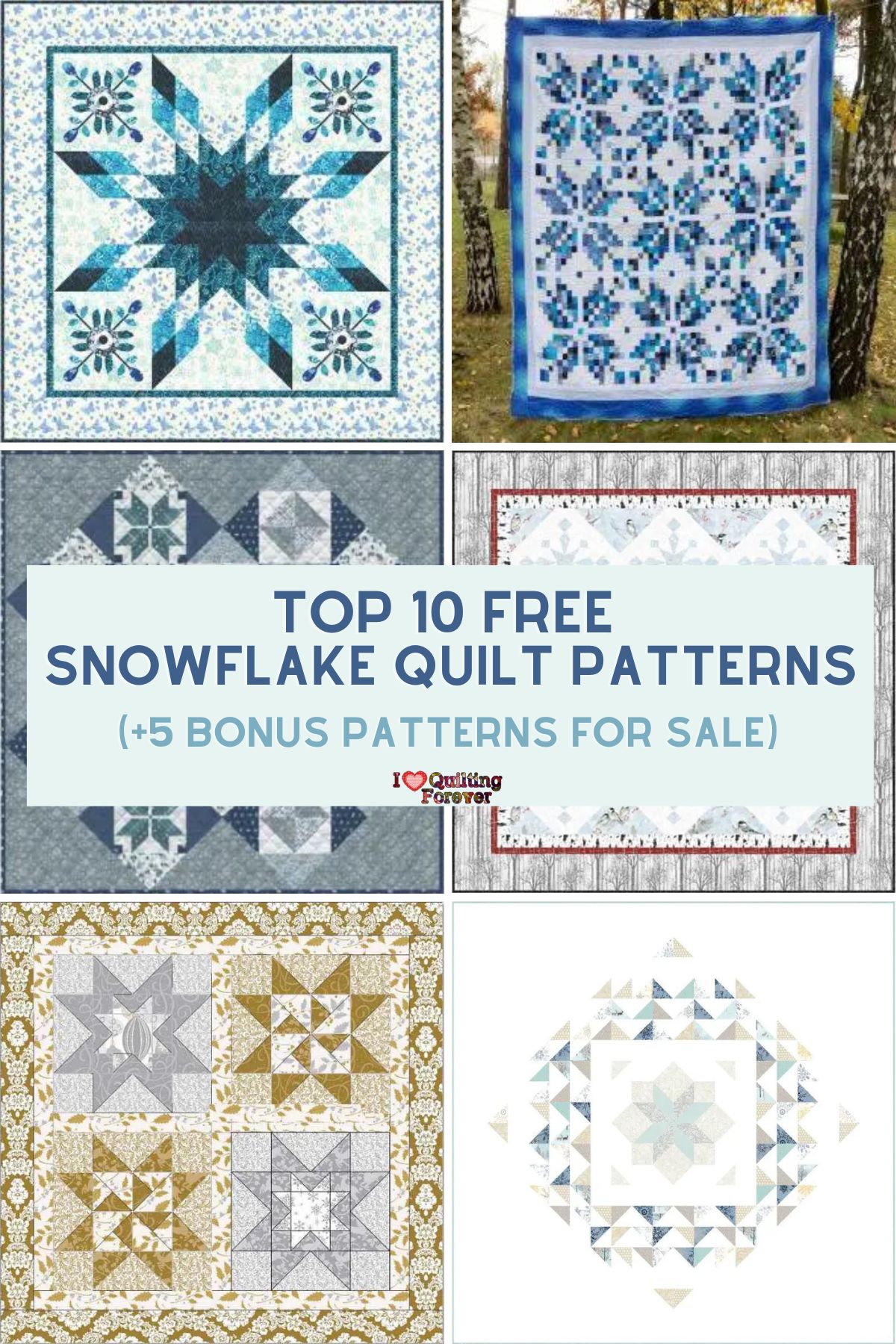Top 10 Snowflake Quilt Patterns (+5 Bonus Patterns For Sale) - I Love ...