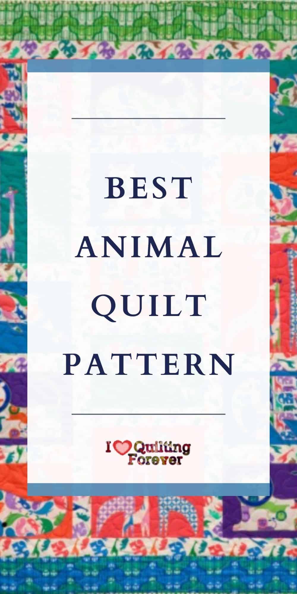 Top 13 Best Animal Quilt Patterns (+7 Bonus Patterns For Sale) - I Love ...
