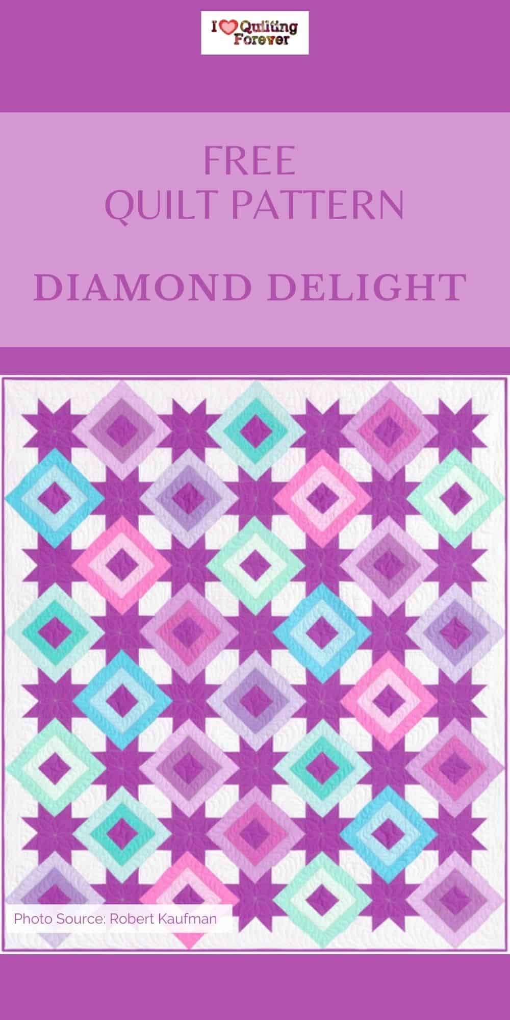 Free Quilt Pattern: Diamond Delight Quilt - I Love Quilting Forever