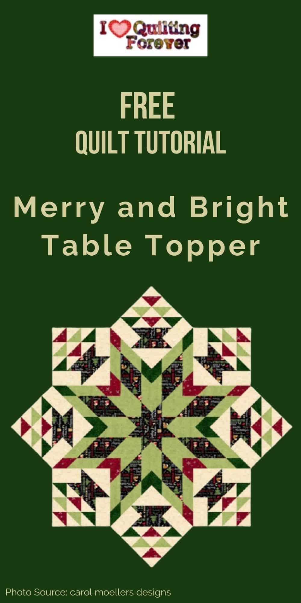 Free Quilt Pattern: Merry and Bright Table Topper - I Love Quilting Forever