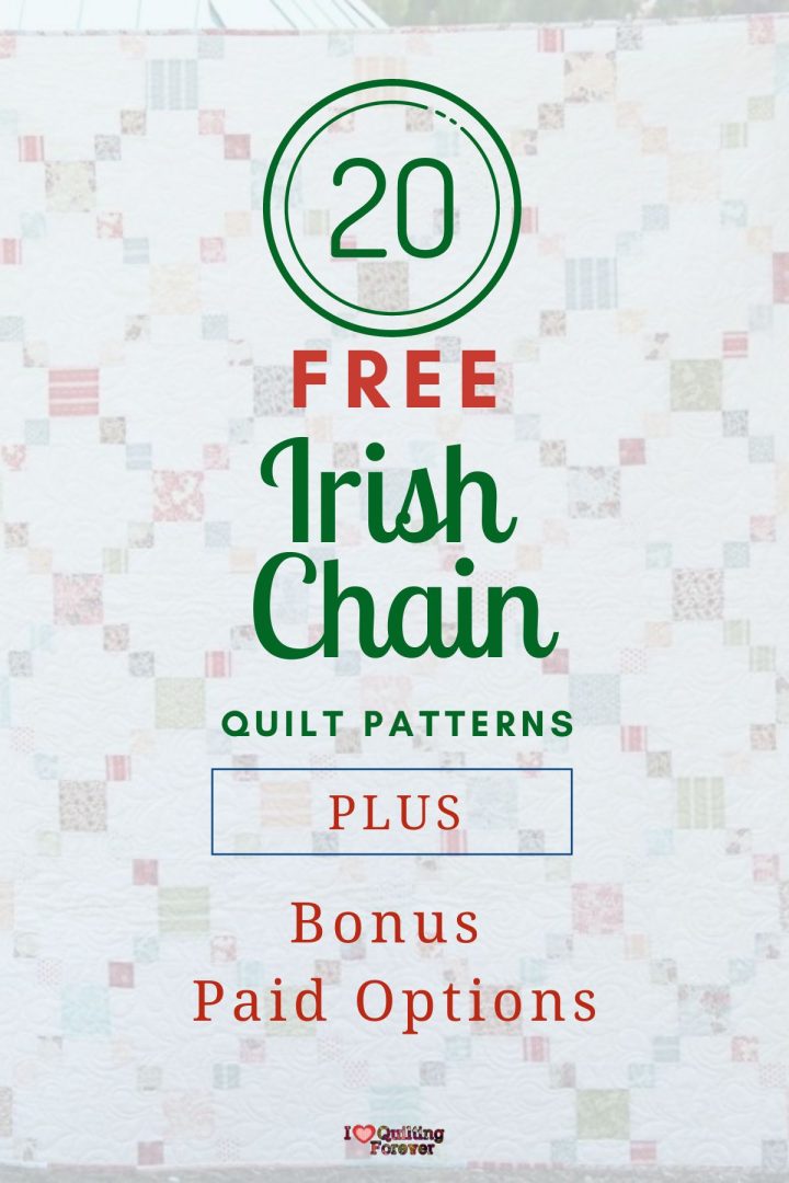 Top 20 Free Irish Chain Quilt Patterns (+9 Bonus Patterns For Sale) - I ...