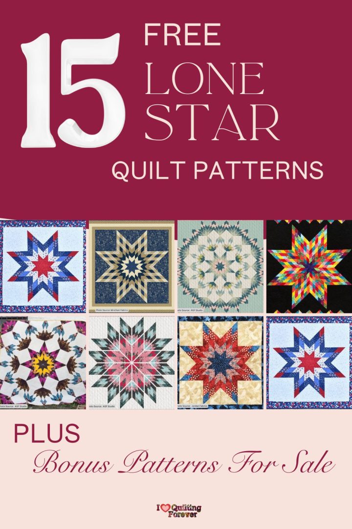 Top 15 Free Lone Star Quilt Patterns (+7 Bonus Patterns For Sale) - I Love Quilting Forever
