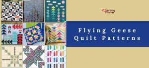 Top 15 Free Flying Geese Quilt Patterns (+4 Bonus Patterns For Sale ...