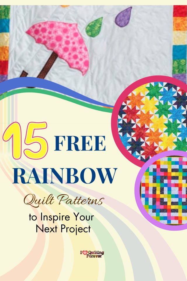 Top 15 Free Rainbow Quilt Patterns (+11 Bonus Patterns For Sale) - I ...