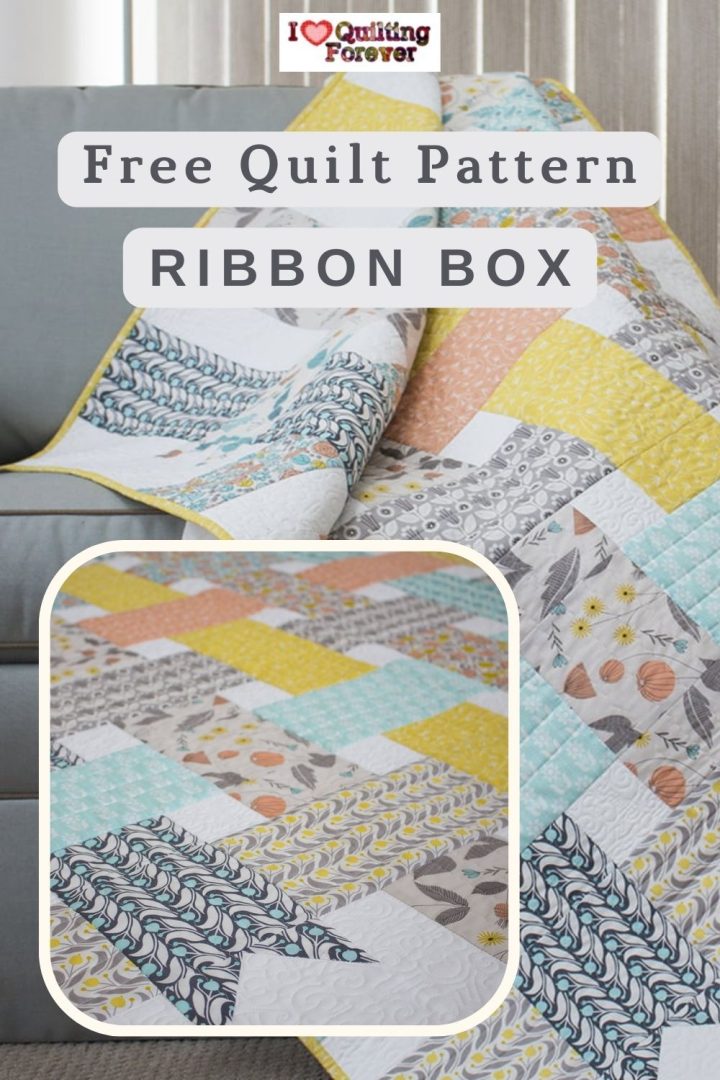 Free Quilt Pattern: Ribbon Box Quilt - I Love Quilting Forever
