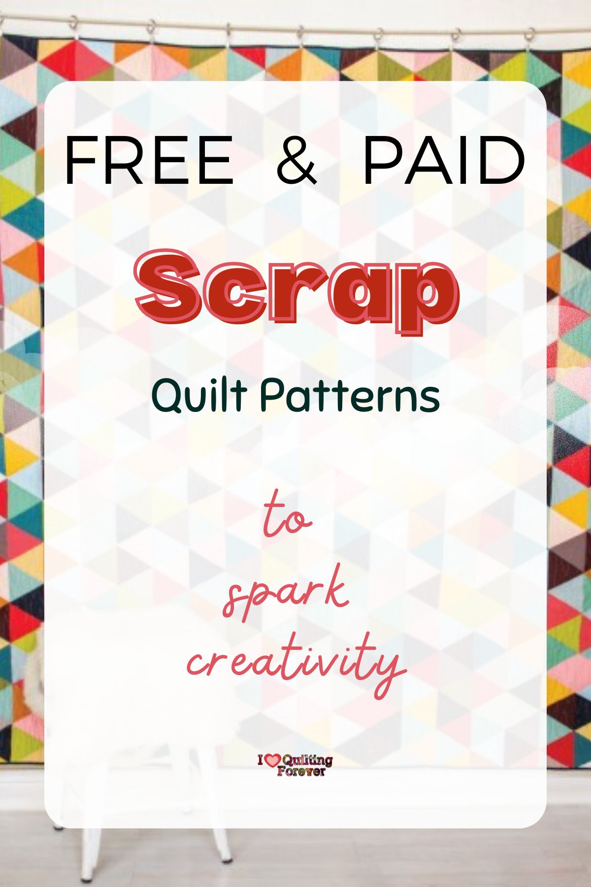 Top 20 Free Scrap Quilt Patterns (+8 Bonus Patterns For Sale) - I Love ...