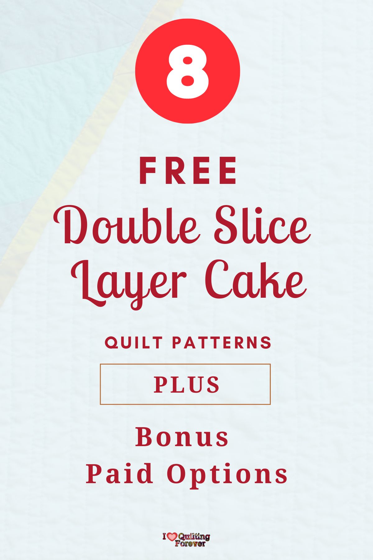 Top 8 Free Double Slice Layer Cake Quilt Patterns (+2 Bonus Patterns ...