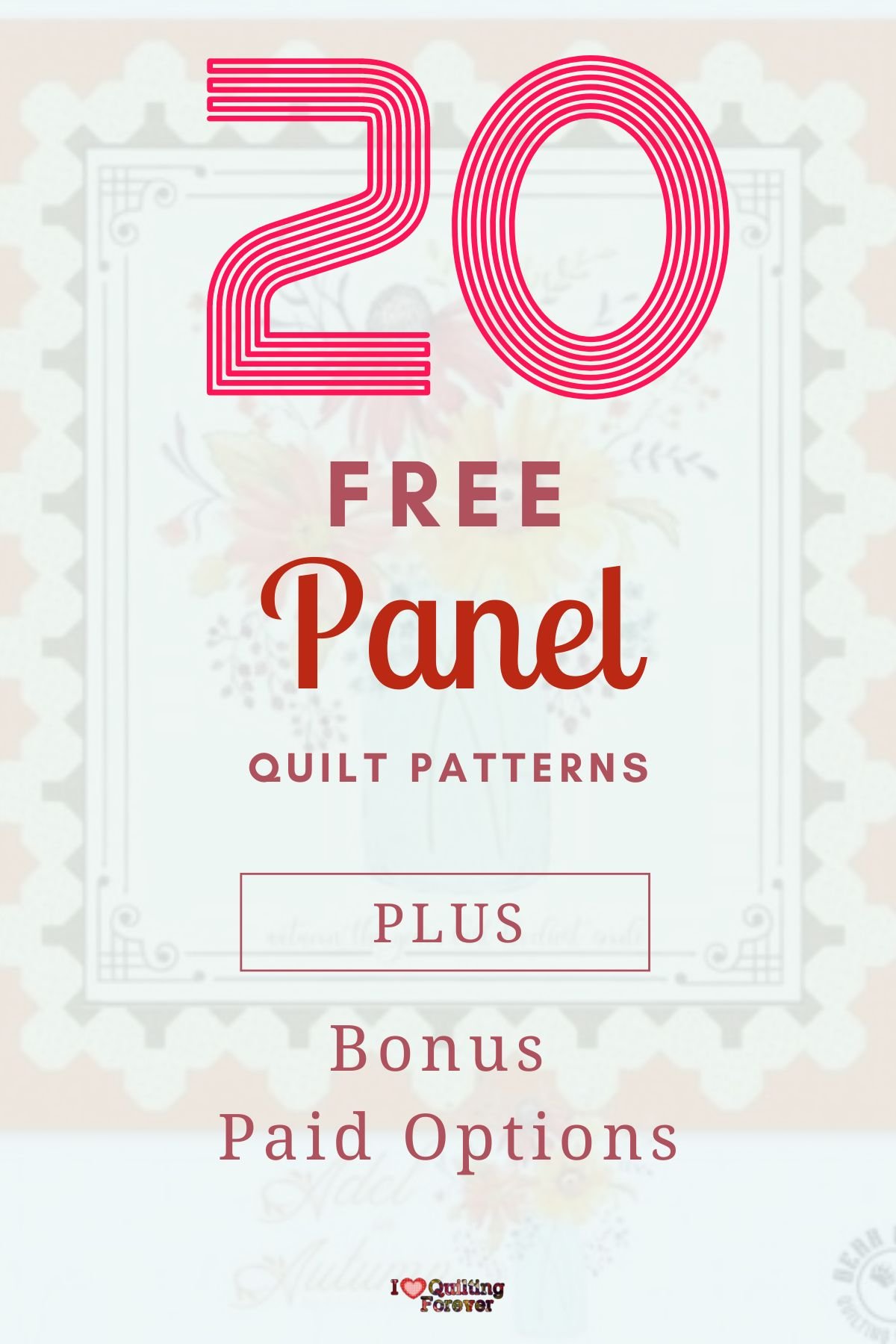 Top 20 Free Panel Quilt Patterns (+8 Bonus Patterns For Sale) - I Love ...
