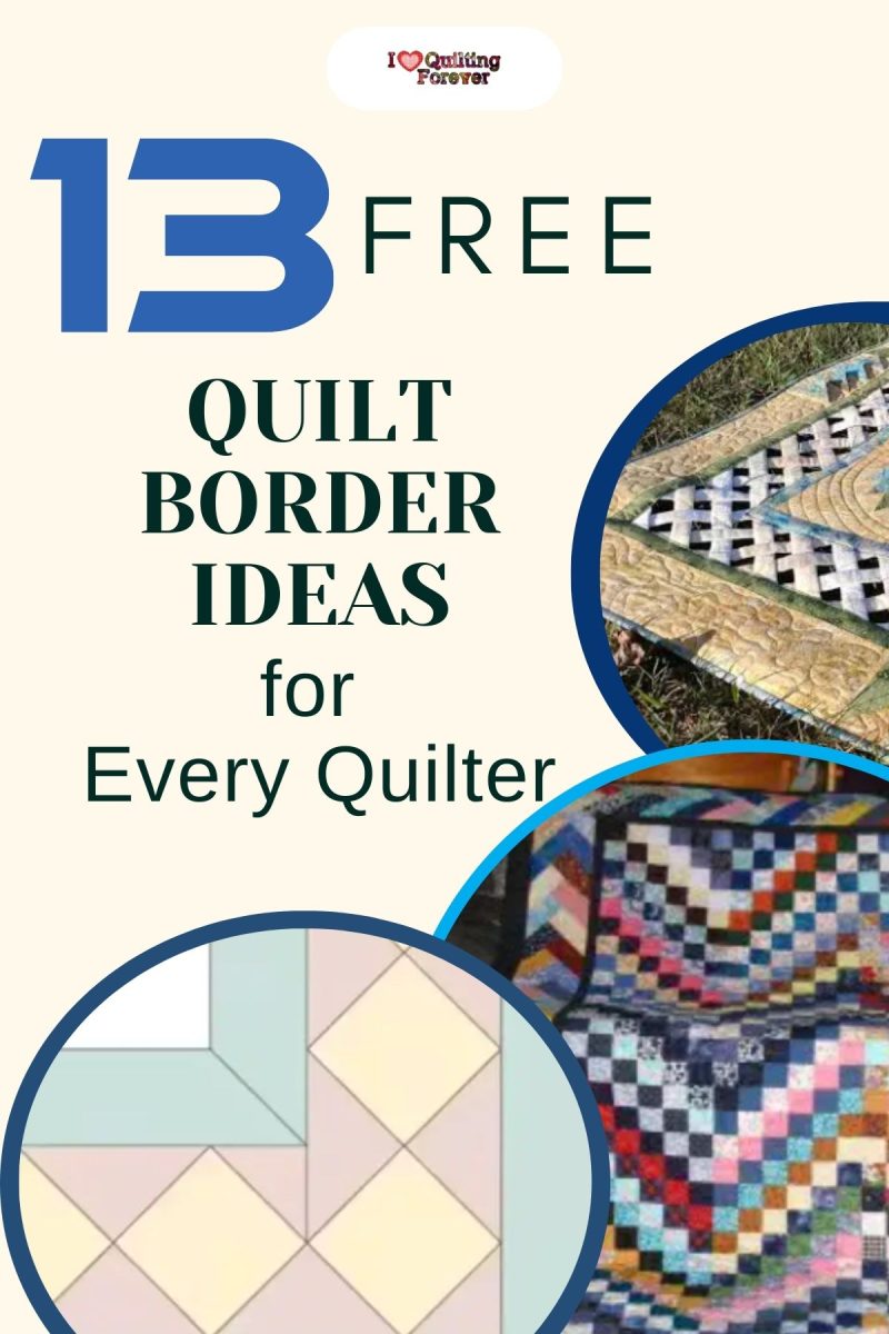 Top 13 Free Quilt Border Ideas That Will Make Your Quilt Stand Out (+7 Bonus Patterns For Sale ...