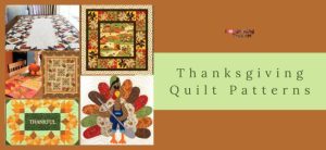 Top 16 Free Thanksgiving Quilt Patterns For Your Home Celebration (+4 ...
