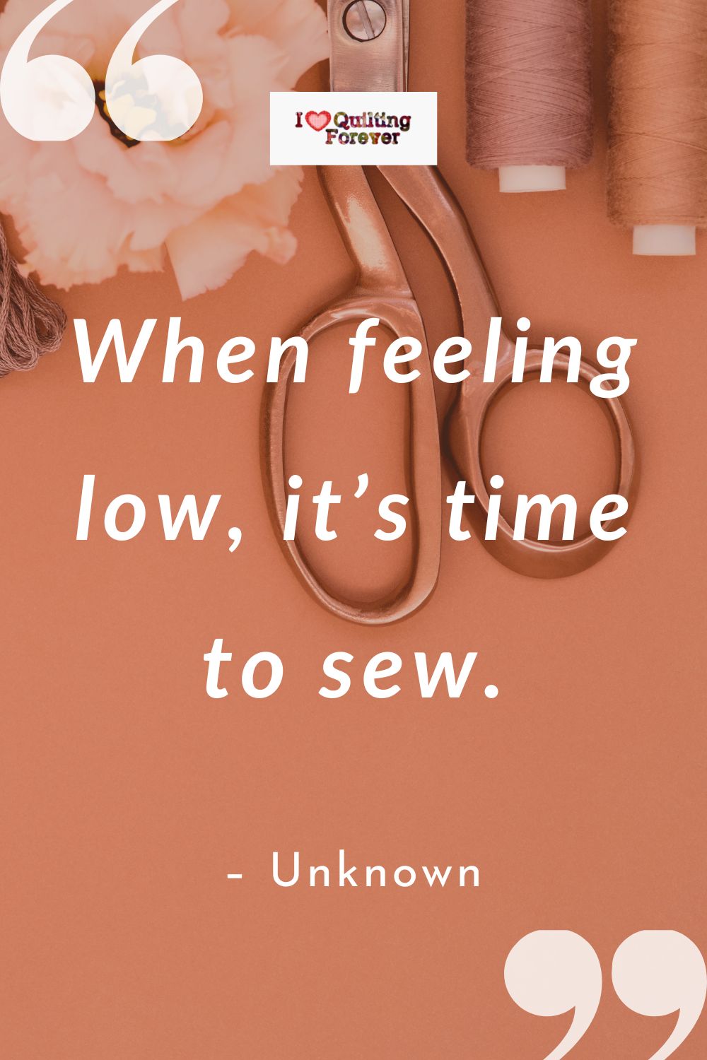 32 Sewing Quotes To Inspire You - I Love Quilting Forever