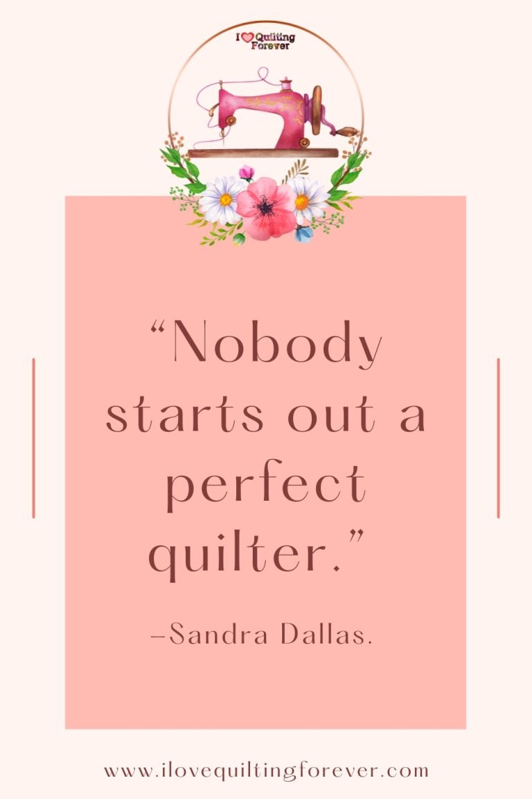 53 Quilting Quotes and Sayings That Will Inspire You - I Love Quilting ...