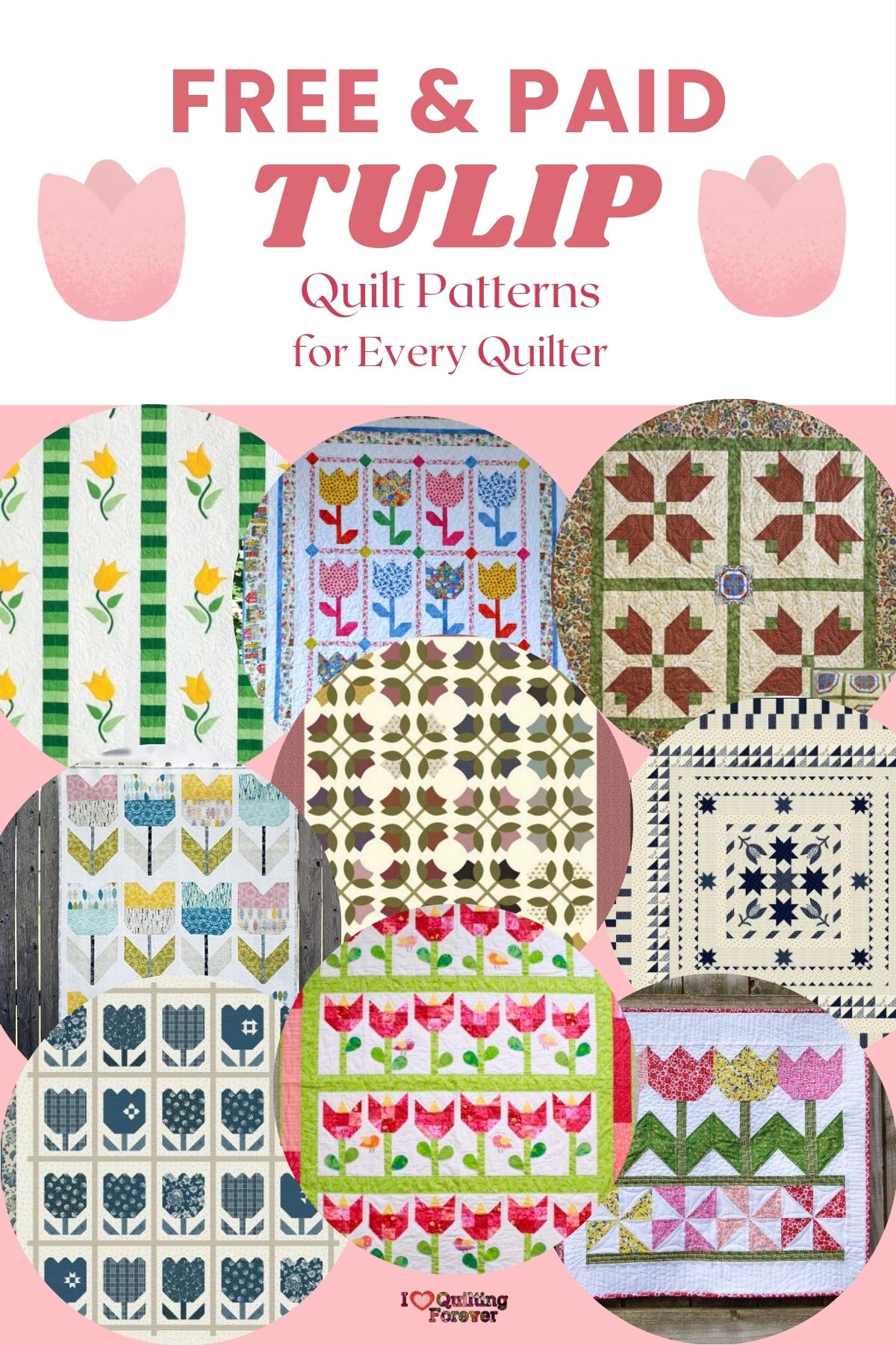 Top 17 Free Tulip Quilt Patterns (+8 Bonus Patterns For Sale) - I Love Quilting Forever