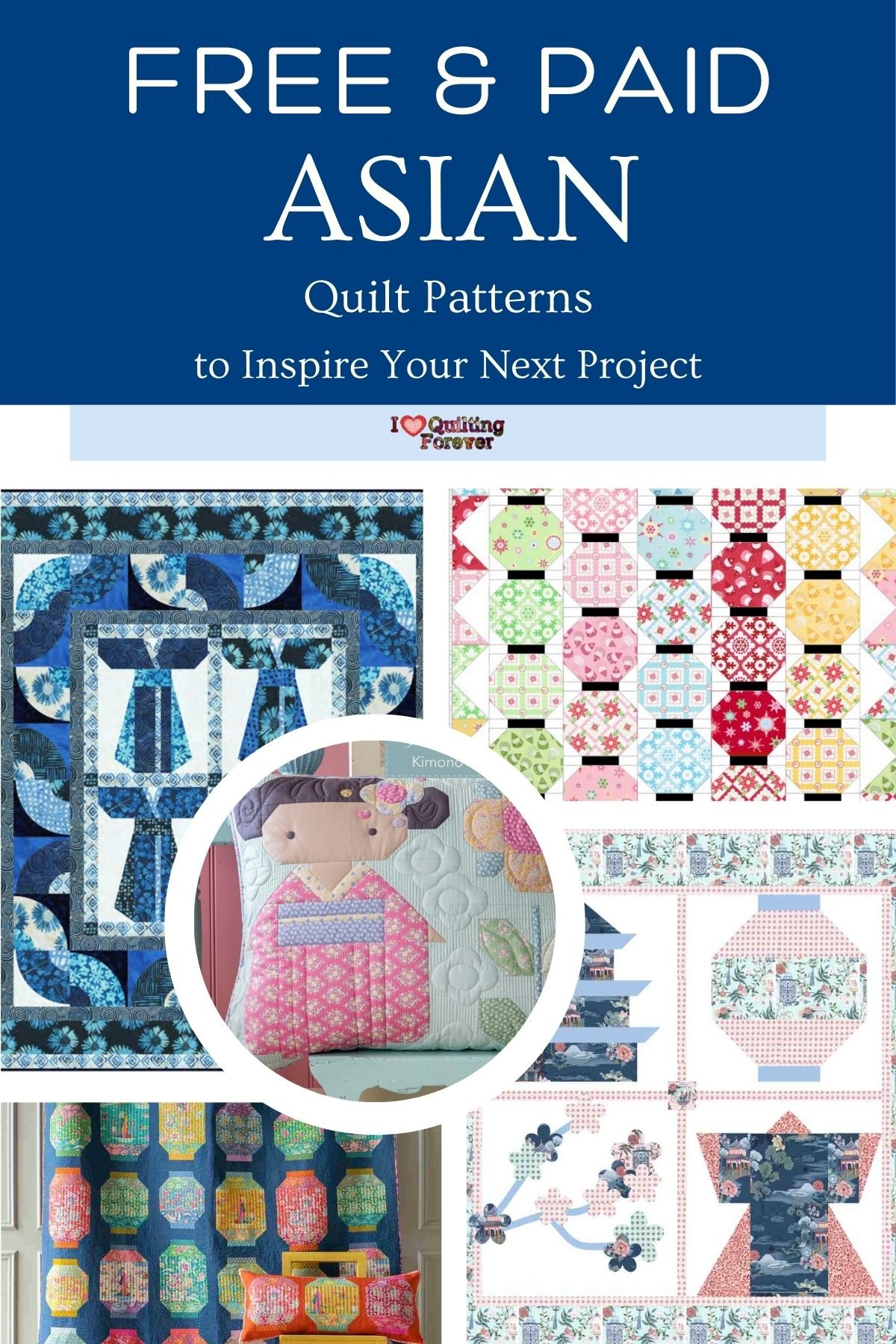 Top 19 Free Asian Quilt Patterns (+9 Bonus Patterns For Sale) - I Love Quilting Forever