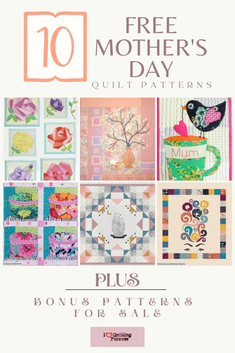 Top 10 Free Mother's Day Quilt Patterns (+5 Bonus Patterns For Sale ...