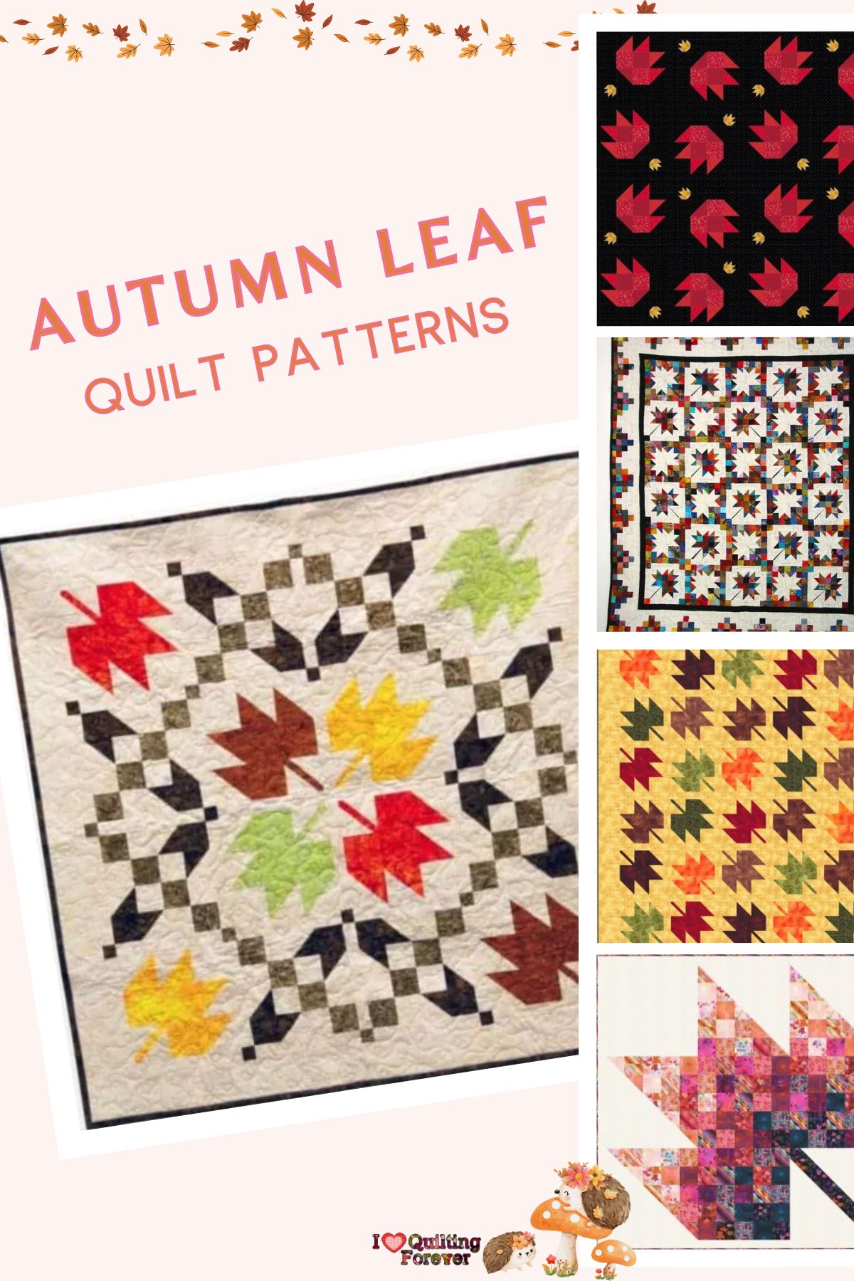 Top 11 Free Autumn Leaf Quilt Patterns (+9 Bonus Patterns For Sale) - I Love Quilting Forever