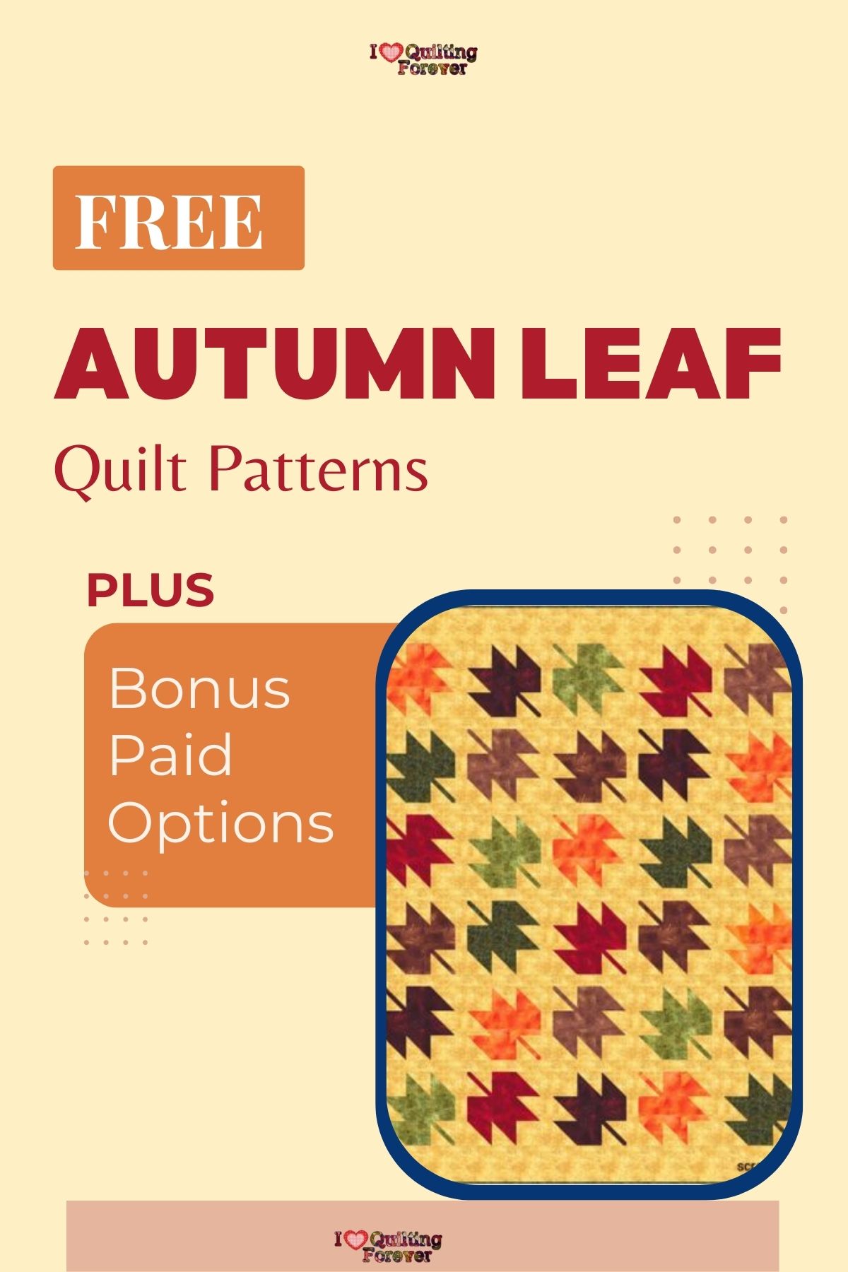 Top 11 Free Autumn Leaf Quilt Patterns (+9 Bonus Patterns For Sale) - I ...