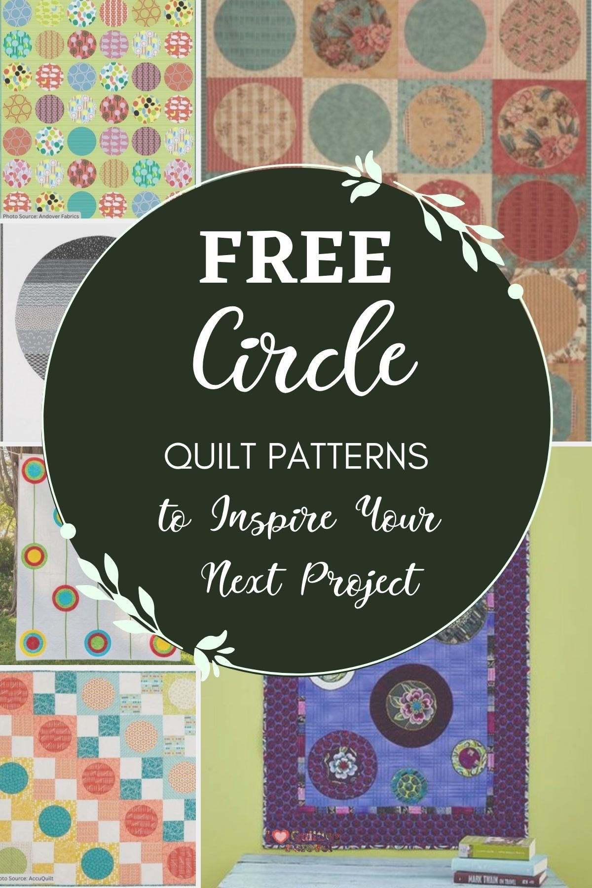 Top 7 Free Circle Quilt Patterns (+10 Bonus Patterns For Sale) - I Love Quilting Forever