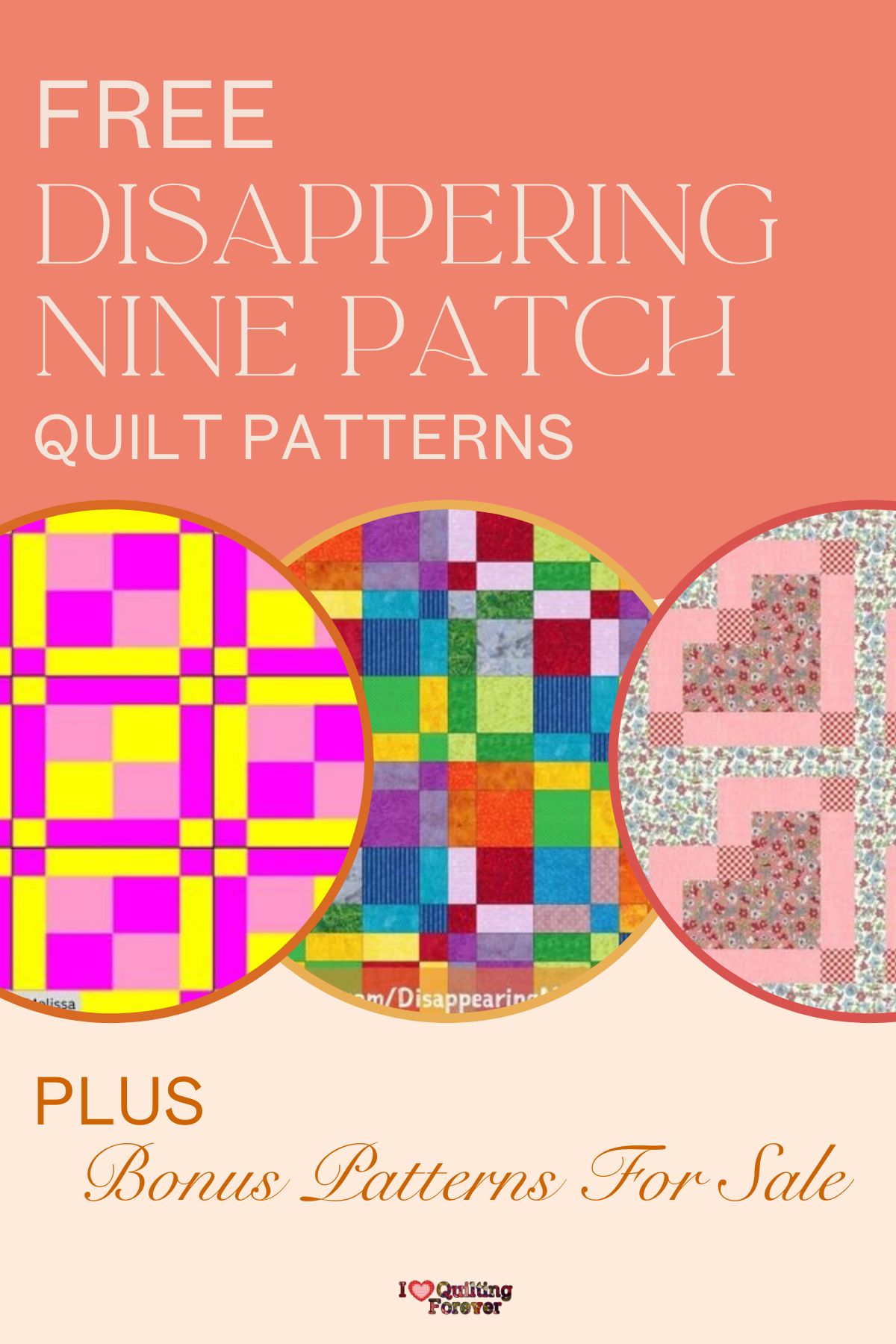 Top 8 Free Disappearing Nine Patch Quilt Patterns (+6 Bonus Patterns For Sale) - I Love Quilting ...