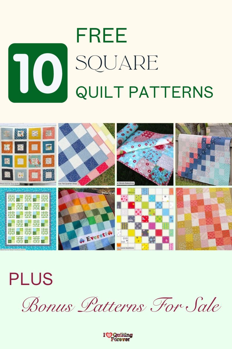 Top 10 Free Square Quilt Patterns (+8 Bonus Patterns For Sale) - I Love ...