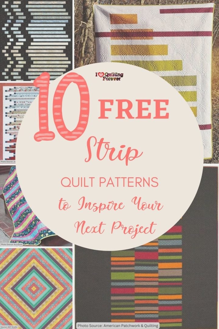 Top 10 Free Strip Quilt Patterns (+10 Bonus Patterns For Sale) - I Love ...