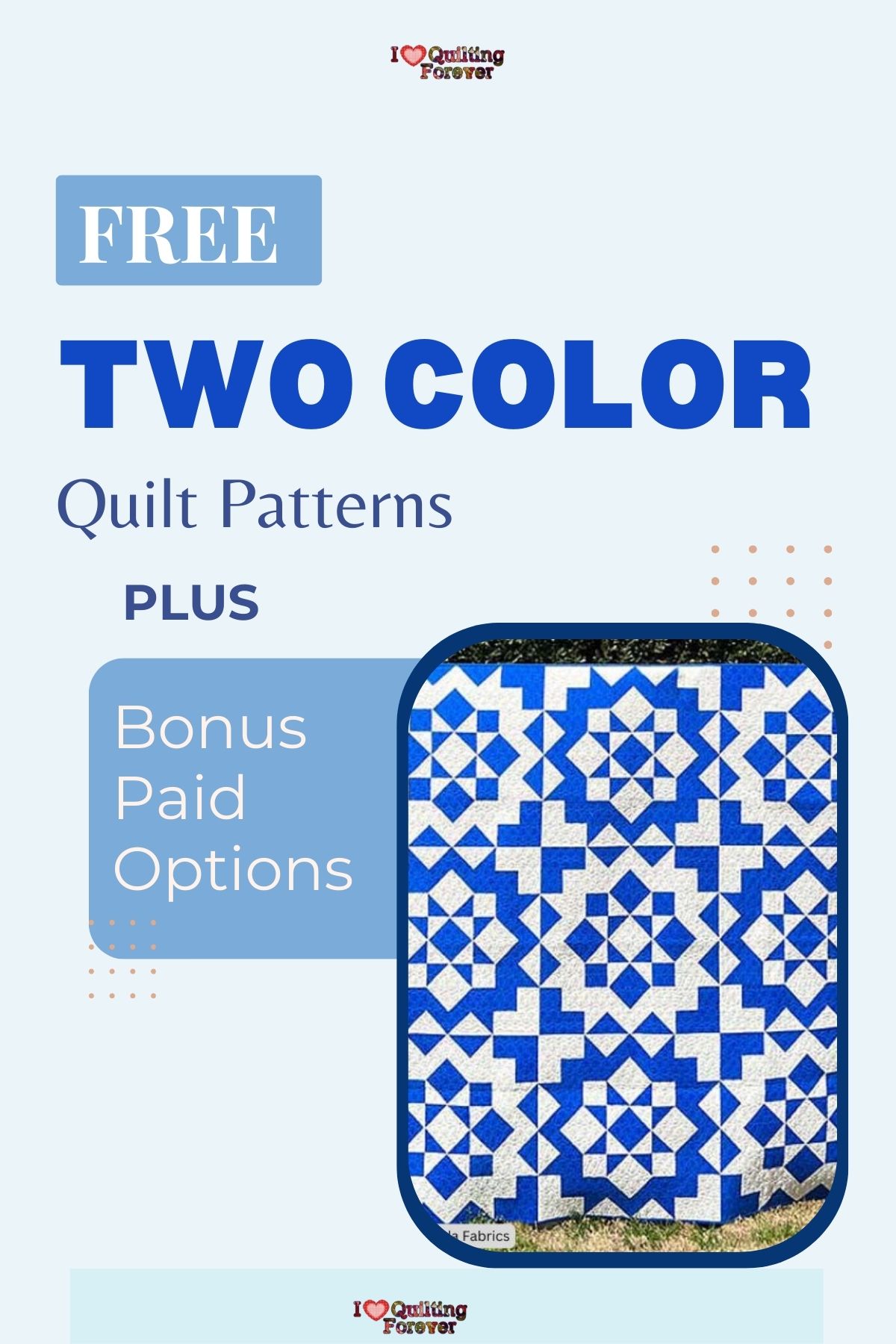 Top 7 Free Two Color Quilt Patterns (+8 Bonus Patterns For Sale) - I Love Quilting Forever
