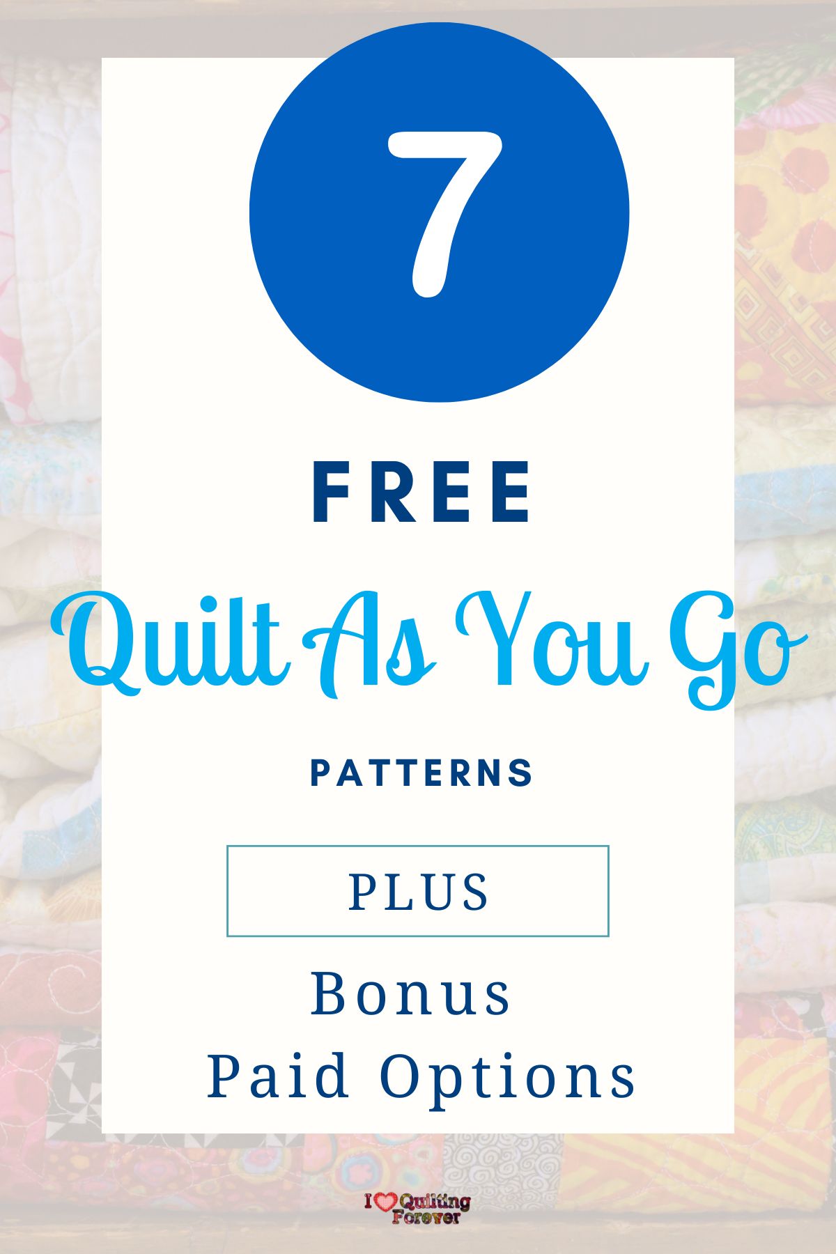 Top 7 Free Quilt As You Go Patterns (+10 Bonus Patterns For Sale) - I Love Quilting Forever