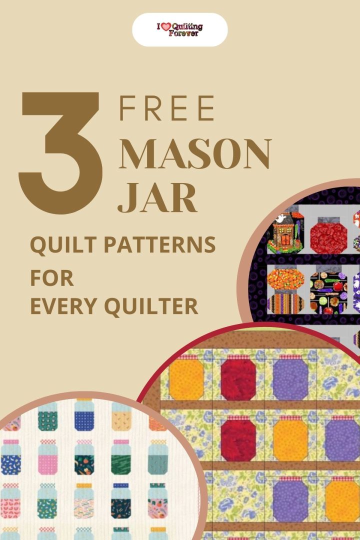 Top 3 Free Mason Jar Quilt Patterns (+11 Bonus Patterns For Sale) - I ...