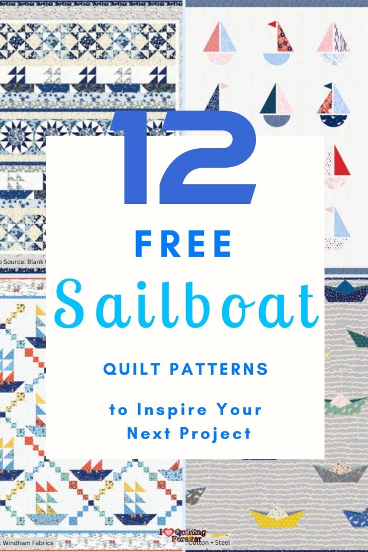 Top 12 Free Sailboat Quilt Patterns (+10 Bonus Patterns For Sale) - I ...