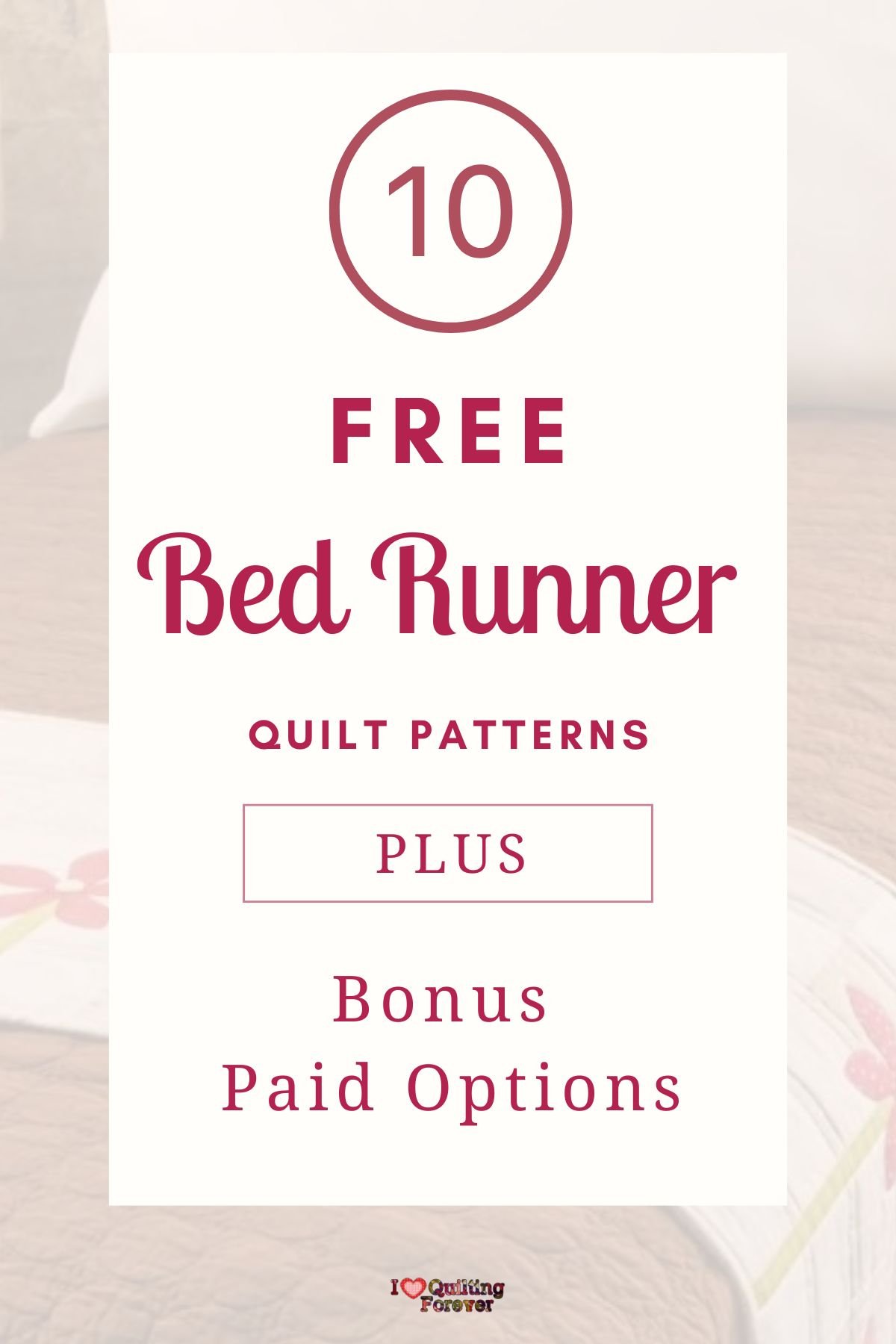 Top 10 Free Bed Runner Quilt Patterns (+5 Bonus Patterns For Sale) - I ...