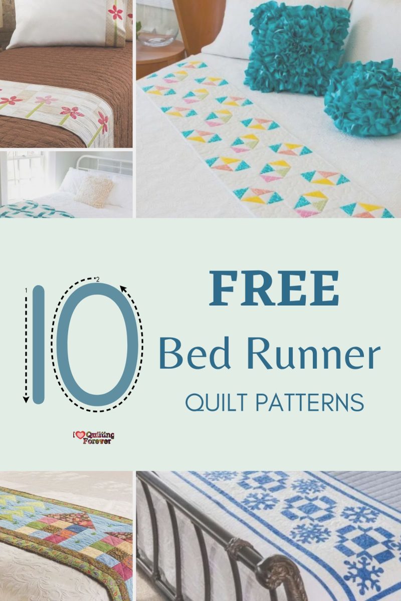 Top 10 Free Bed Runner Quilt Patterns (+5 Bonus Patterns For Sale) - I Love Quilting Forever