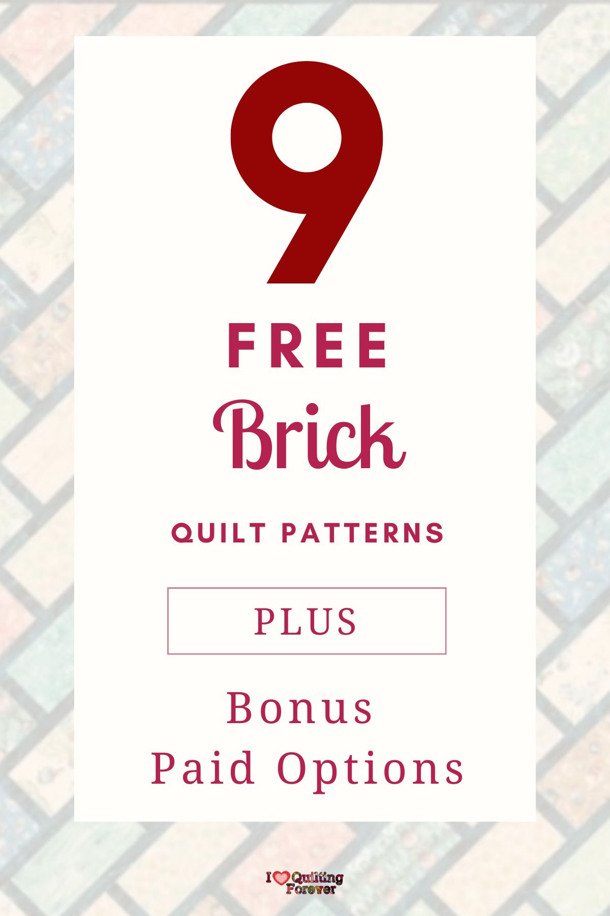 Top 9 Free Brick Quilt Patterns (+10 Bonus Patterns For Sale) - I Love ...