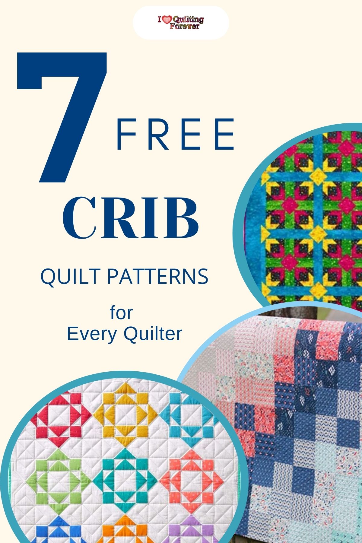 Top 7 Free Crib Quilt Patterns (+10 Bonus Patterns For Sale) - I Love ...