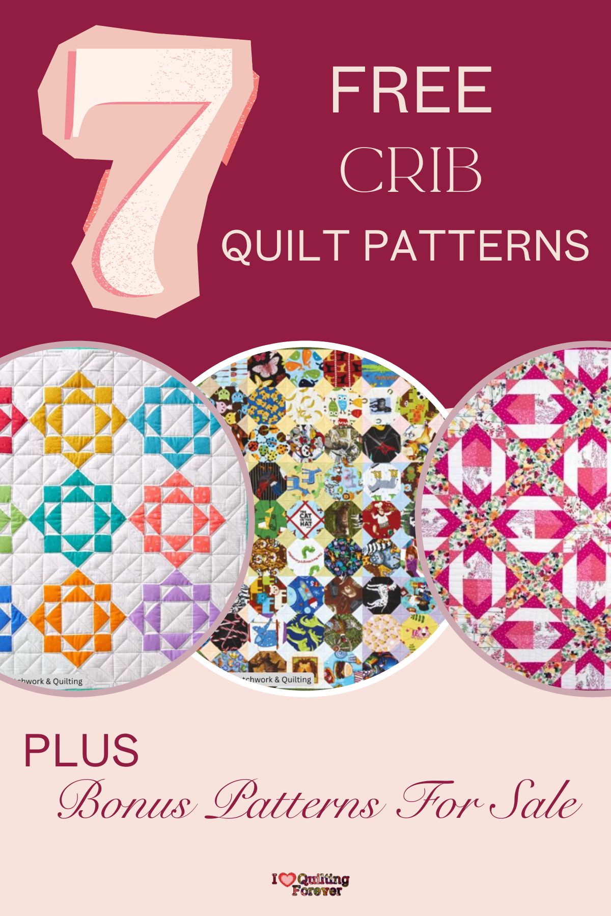 Top 7 Free Crib Quilt Patterns (+10 Bonus Patterns For Sale) - I Love ...