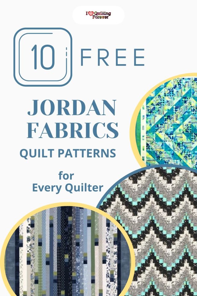 Top 10 Free Jordan Fabrics Quilt Patterns - I Love Quilting Forever