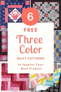 Top 6 Free Three Color Quilt Patterns (+5 Bonus Patterns For Sale) - I ...