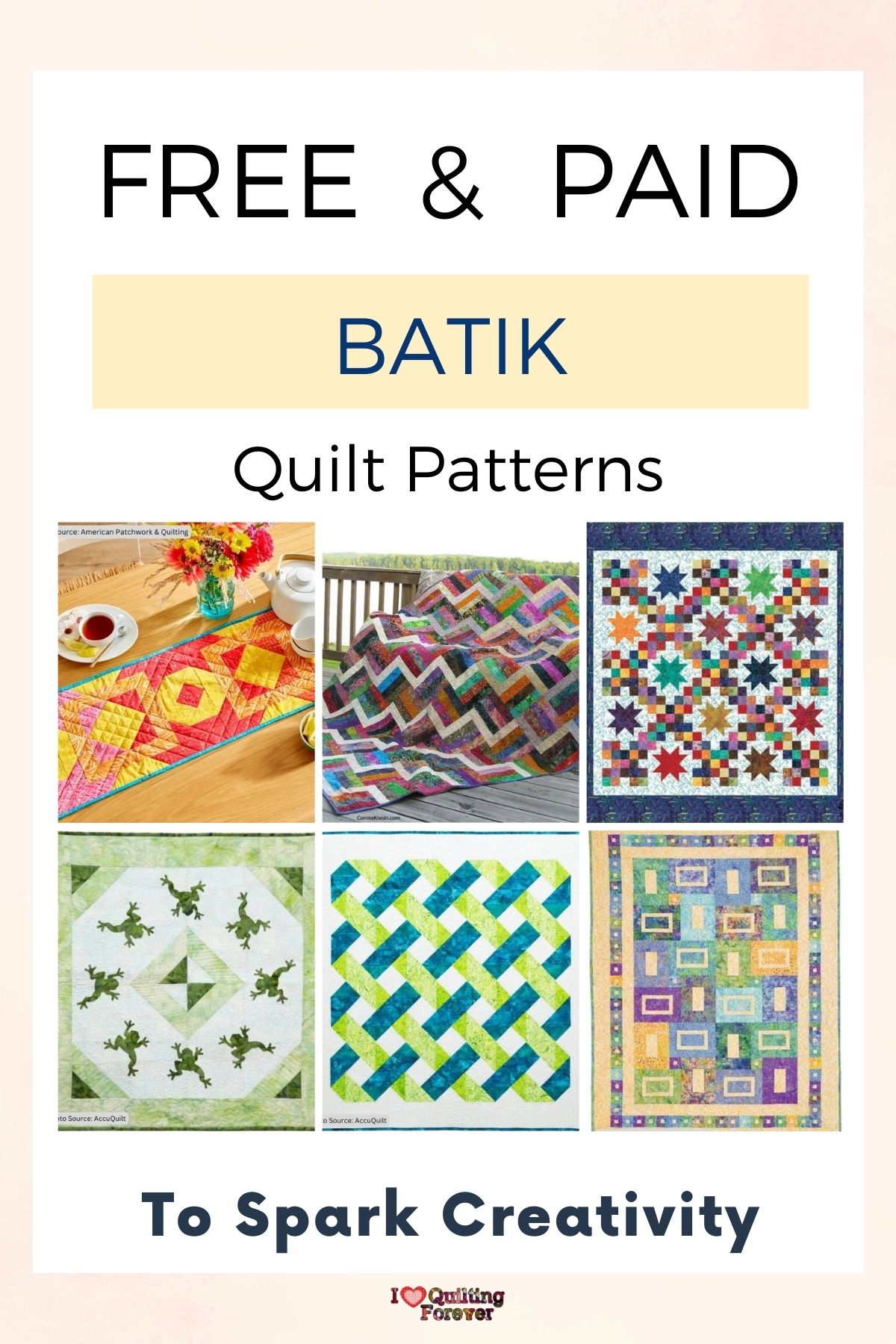 Top 9 Free Batik Quilt Patterns (+7 Bonus Patterns For Sale) - I Love Quilting Forever